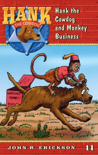 Hank the Cowdog and Monkey Business (Hank the Cowdog 14): Erickson ...