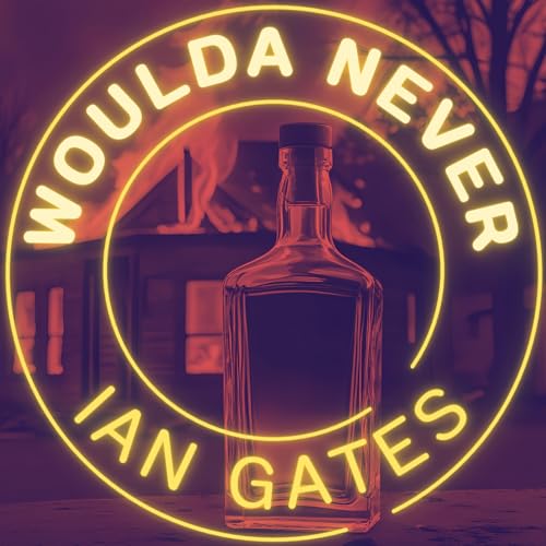 Play Woulda Never by Ian Gates on Amazon Music