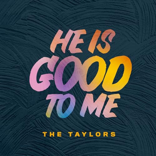 Play He Is Good To Me by The Taylors on Amazon Music
