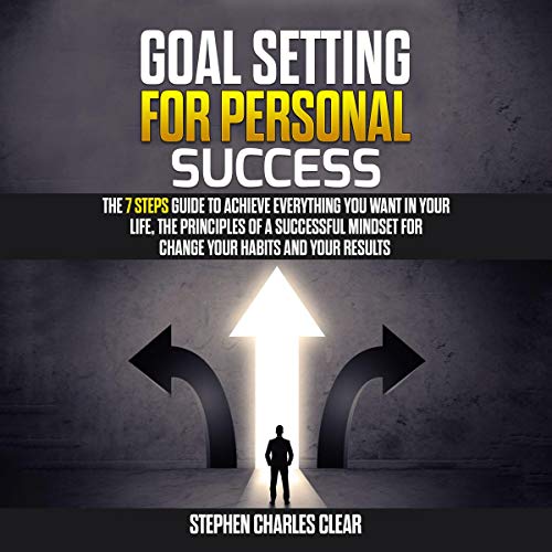 Amazon.com: Goal Setting for Personal Success: The 7 Steps Guide to ...