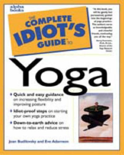 Complete Idiot's Guide to Yoga: Budilovsky, Joan, Adamson, Eve ...