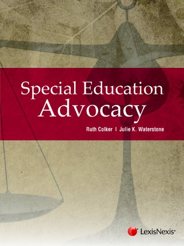 Special Education Advocacy: Colker, Ruth, Waterstone, Julie ...