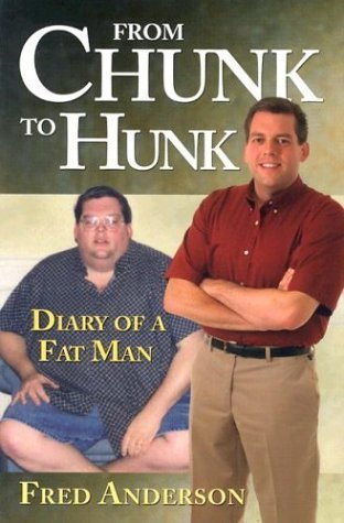 Buy From Chunk to Hunk: Diary of a Fat Man Book Online at Low Prices in ...