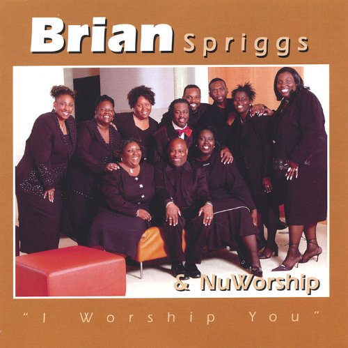 Play I Worship You by Brian Spriggs & Nuworship on Amazon Music