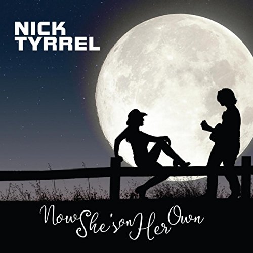 Play Now She's on Her Own by Nick Tyrrel on Amazon Music