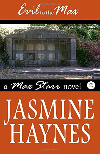 Amazon.com: Evil to the Max: Max Starr Book 2: 9781456325787: Haynes ...