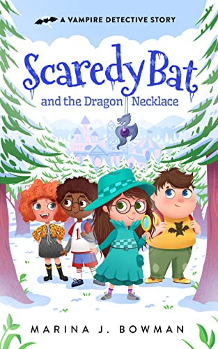 Scaredy Bat and the Dragon Necklace: An Illustrated Mystery Chapter ...