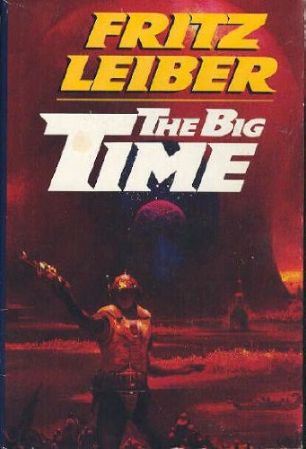 The Big Time: Leiber, Fritz: 0789296930474: Amazon.com: Books