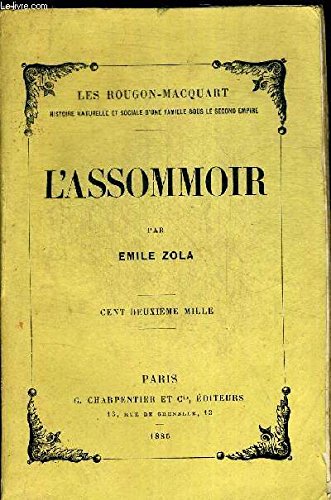 Amazon.fr - L ASSOMMOIR . LES ROUGON MACQUART. - ZOLA EMILE - Livres