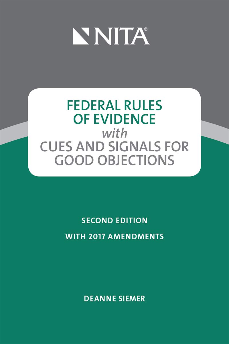 Federal Rules of Evidence With Cues and Signals for Good Objections ...