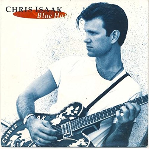Chris Isaak - Blue Hotel - Reprise Records - W0005, Reprise Records ...