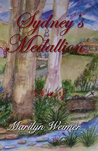 Sydney's Medallion: Weimer, Marilyn, Casey, Julie L., Weimer, Marilyn ...