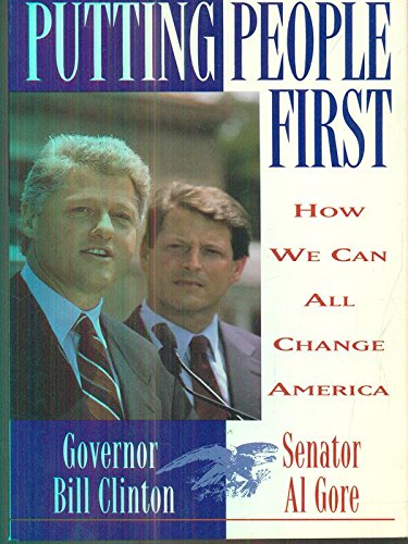 Putting people first: How we can all change America: Clinton, Bill And ...