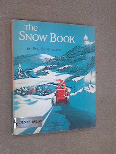 The snow book: Evans, Eva Knox: Amazon.com: Books