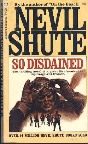 So Disdained: Shute, Nevil: 9780345222763: Amazon.com: Books