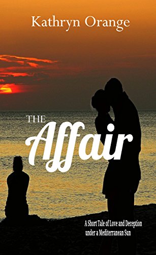 The Affair: A Short Tale of Love and Deception under a Mediterranean ...