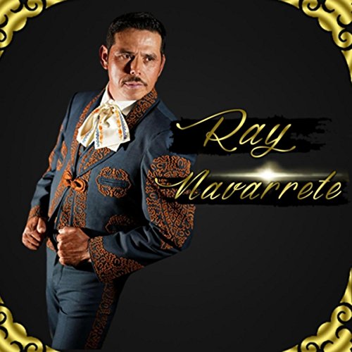 Play Ray Navarrete by Ray Navarrete on Amazon Music