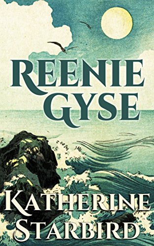 Amazon.com: Reenie Gyse eBook : Starbird, Katherine: Kindle Store