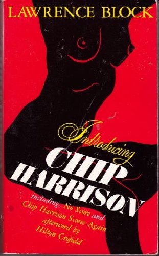 Introducing Chip Harrison by Block, Lawrence