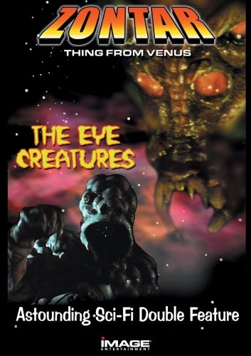 Zontar: The Thing from Venus / Eye Creatures [Reino Unido] [DVD ...