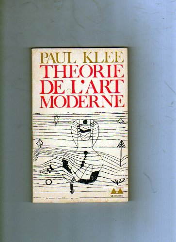 Paul Klee. Théorie de l'art moderne : . eDas bildnerische Denkene ...