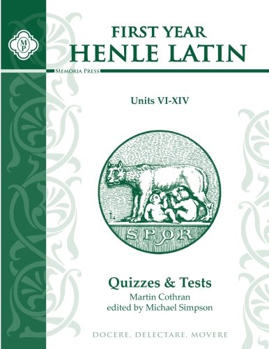 First Year Henle Latin Quizzes & Test for Units VI - XIV: Martin ...