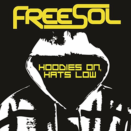 Amazon.com: Hoodies On, Hats Low : FreeSol: Digital Music