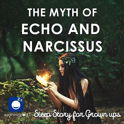 The Myth of Echo and Narcissus | Greek Mythology Relaxing Sleep Story ...