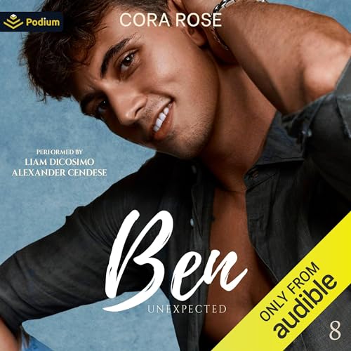 Amazon.com: Ben: Unexpected, Book 8 (Audible Audio Edition): Cora Rose ...