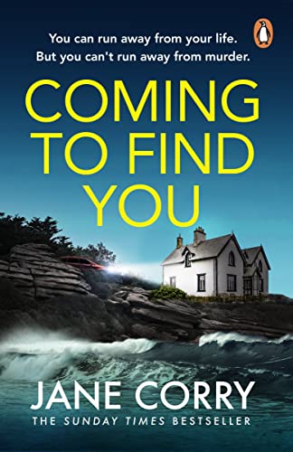 Coming To Find You: the Sunday Times Bestseller and this summer's must-read thriller eBook ...