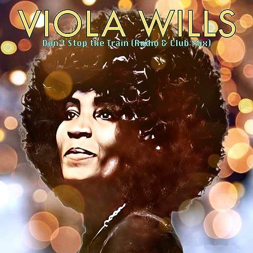 Don't Stop the Train by Viola Wills on Amazon Music - Amazon.com