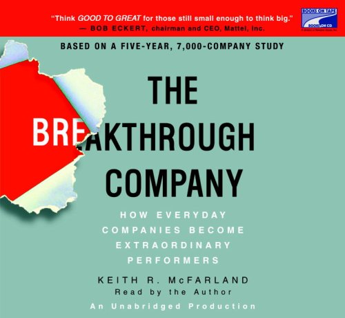 Amazon.com: The Breakthrough Company: How Everyday Companies Become ...