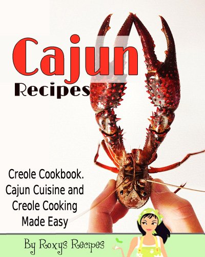 Amazon.com: Cajun Recipes. Creole Cookbook. Cajun Cuisine and Creole ...