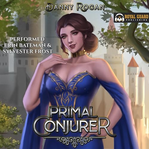 Amazon.com: Primal Conjurer: A Progression Fantasy (Audible Audio Edition): Danny Rogan, Erin ...