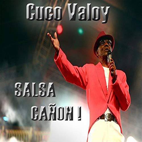 Play Salsa Cañon by Cuco Valoy on Amazon Music