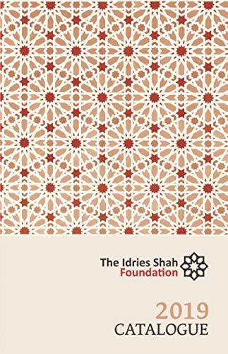 The Idries Shah Foundation 2019 Catalogue: Shah, Idries: 9781784793371 ...