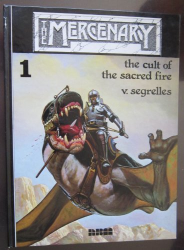 The Mercenary: The Cult of the Sacred Fire by V. Segrelles (1986-05-02 ...