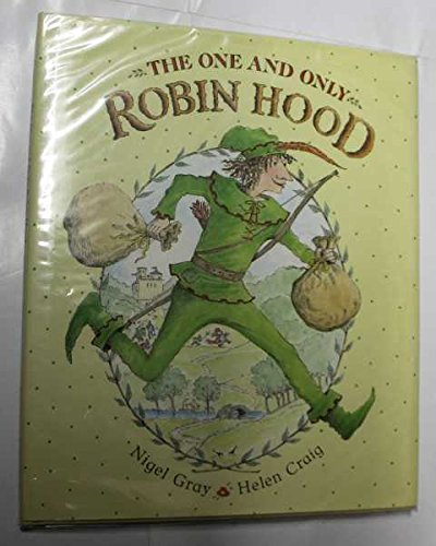 The One and Only Robin Hood: Gray, Nigel, Craig, Helen: 9780316325783 ...