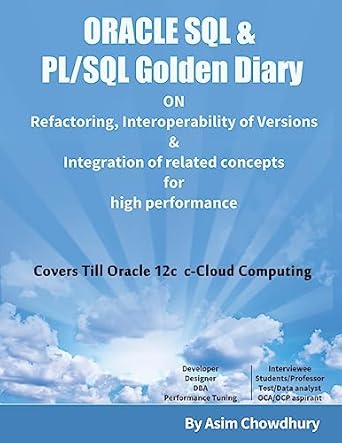 ORACLE SQL & PL/SQL Golden Diary: Refactoring, Interoperability of Versions & Integration of ...