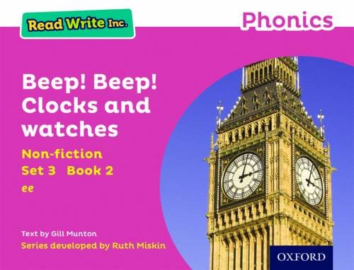 Beep! Beep! Clocks and Watches (Pink Set 3 Non-fiction 2) (Read Write Inc. Phonics) : Munton ...