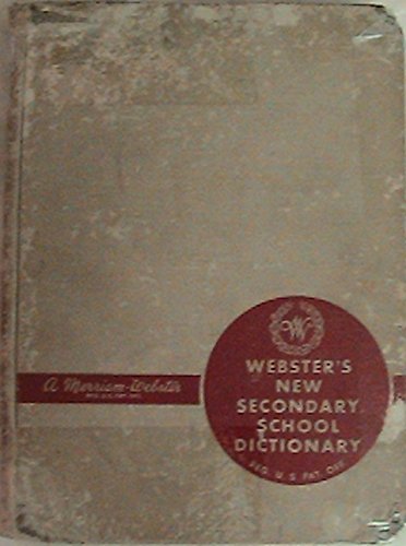 Webster's new secondary school dictionary;: A Merriam-Webster: Webster ...