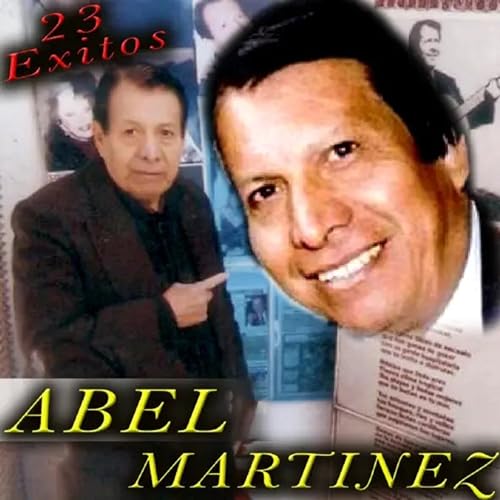 Amazon.com: 23 Éxitos : Abel Martinez Nolasco: Digital Music