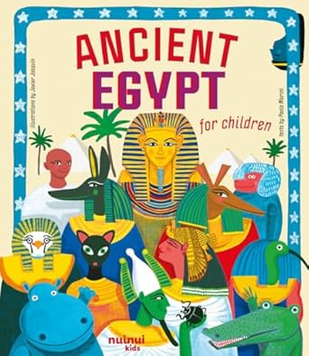 Ancient Egypt for Children: Paolo Marini, Javier Joaquin: 9782889754533 ...