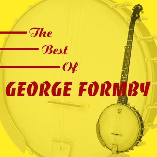 The Best Of George Formby [Explicit] by George Formby on Amazon Music ...