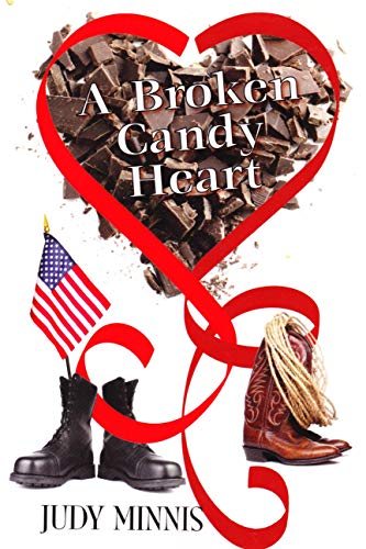 A Broken Candy Heart (Loving Heart Series Book 1) eBook : Minnis, Judy ...