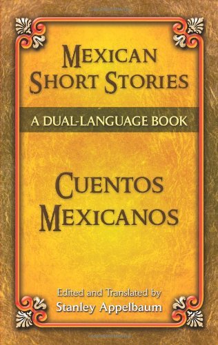 Mexican Short Stories / Cuentos mexicanos: A Dual-Language Book (Dover ...