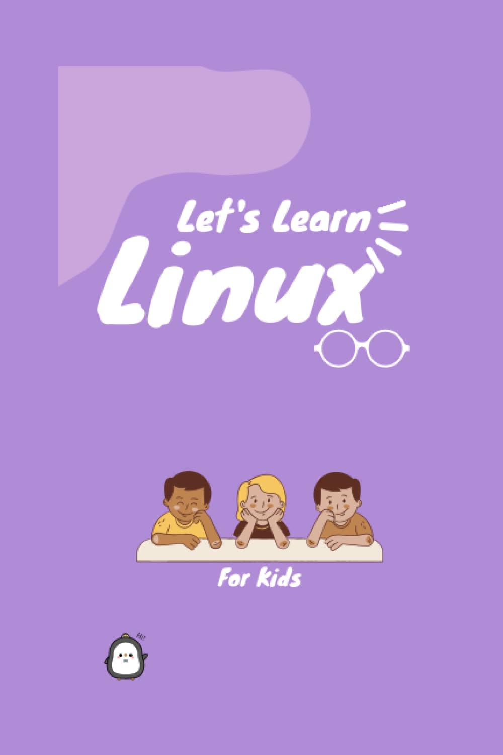 Let's Learn Linux for Kids: Adem, Aya: 9798860049192: Amazon.com: Books