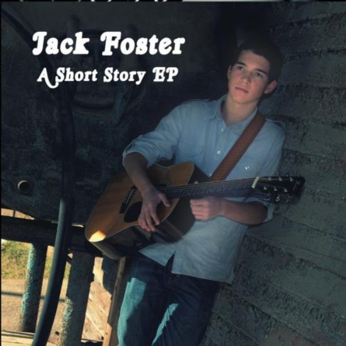 Amazon.com: A Short Story Ep [Explicit] : Jack Foster: Digital Music