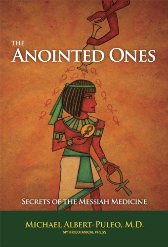 The Anointed Ones: Secrets of the Messiah Medicine - Kindle edition by ...