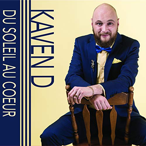 Play Kaven D. Du Soleil au coeur by Kaven D. on Amazon Music